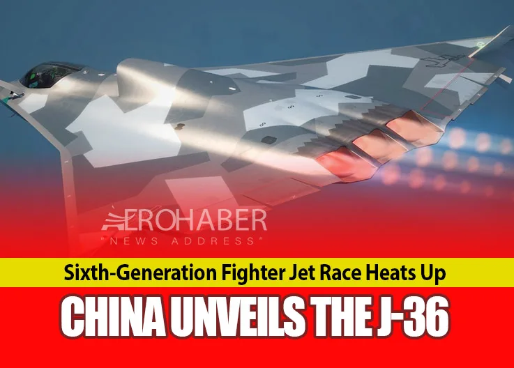 Sixth-Generation Fighter Jet Race Heats Up: China Unveils The J-36 ...